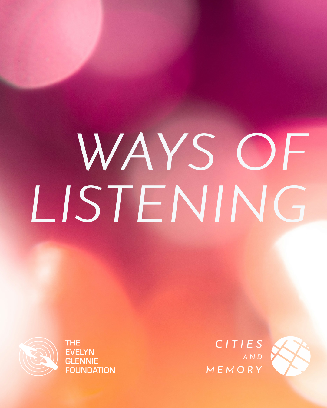 Ways of Listening - a global project asking “What does listening mean ...